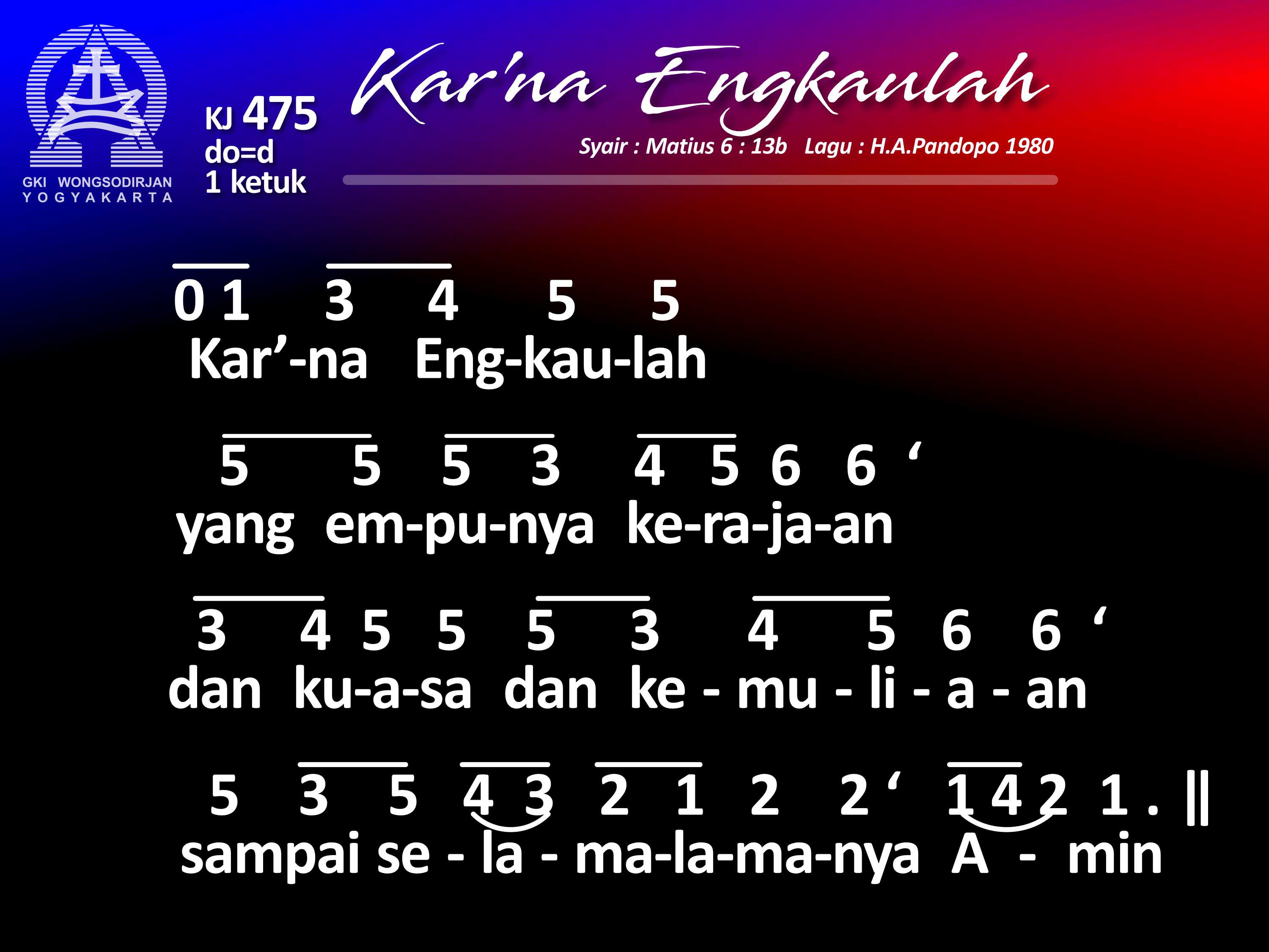 KidungOnline.com - KJ 475 KARNA ENGKAULAH