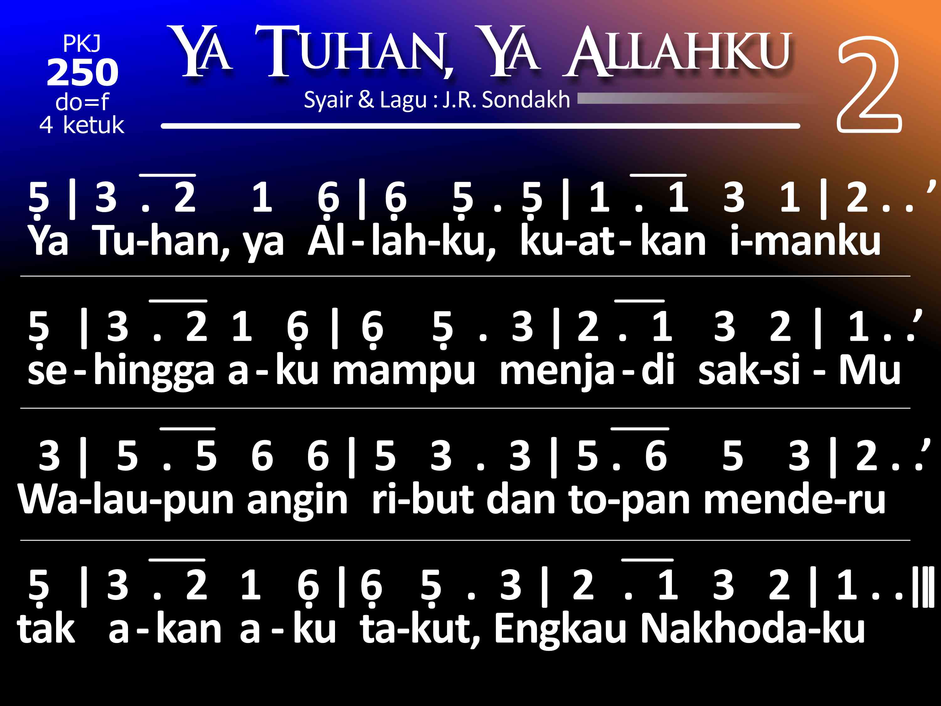 KidungOnline.com - PKJ 250 YA TUHAN, YA ALLAHKU